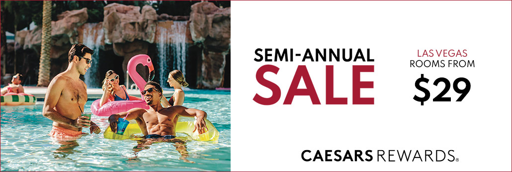 Caesars Entertainment - Semi-Annual Sale | Vegas.com